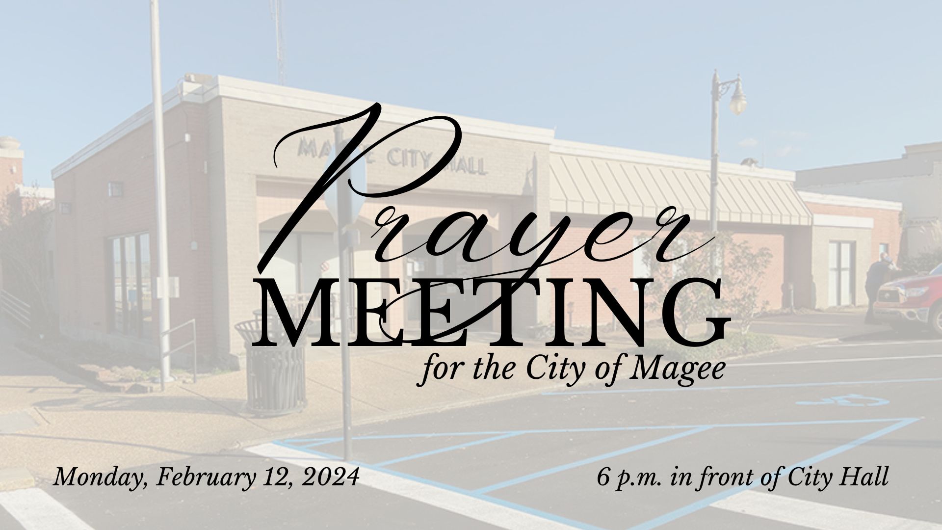 Prayer Meeting for the City of Magee - MageeNews.com