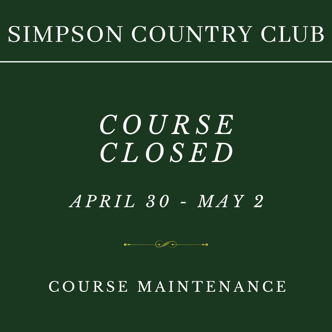 Simpson Country Club Course Closed April 30 – May 2 - MageeNews.com