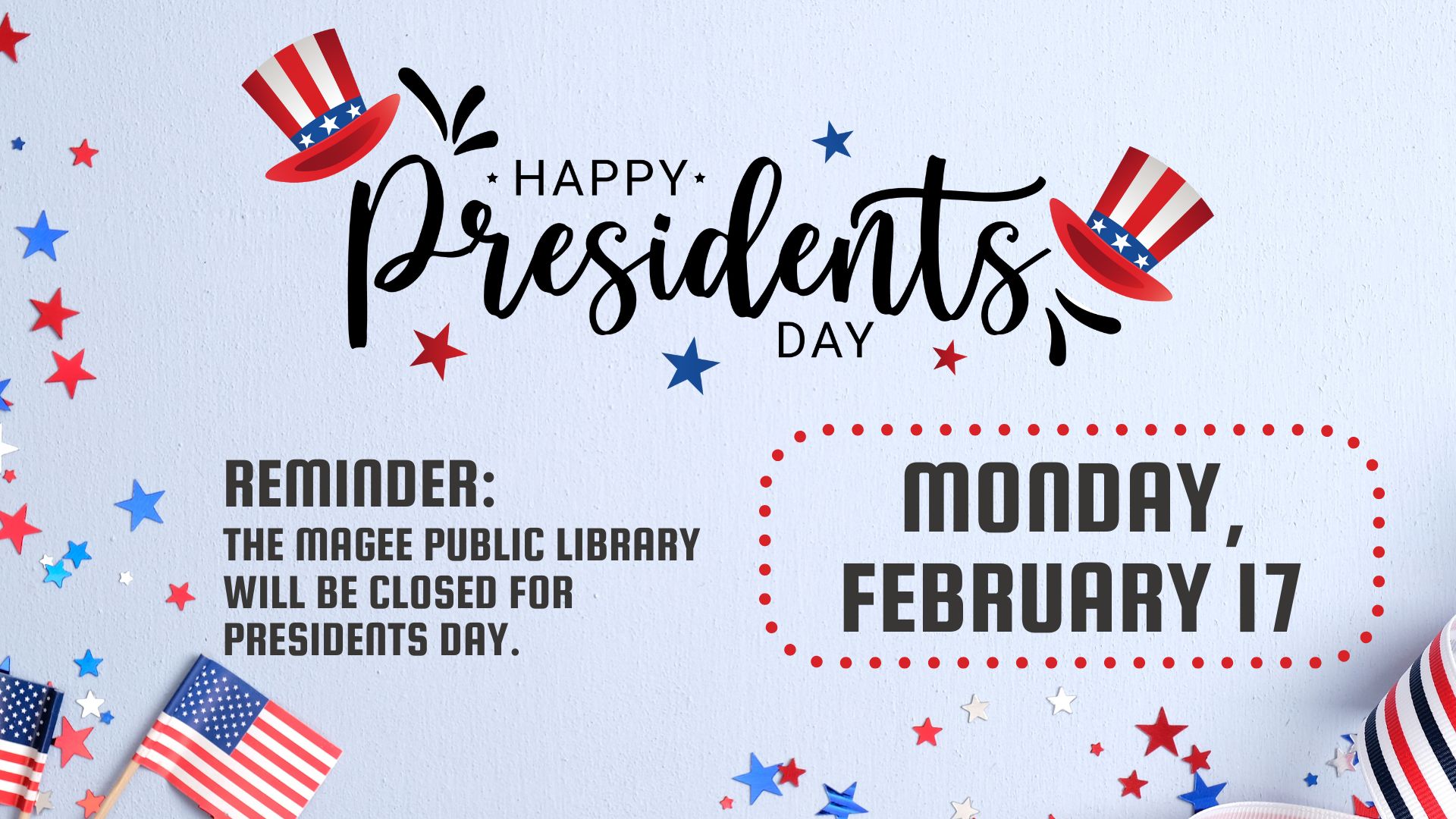 Magee Public Library Will Be Closed for Presidents Day - MageeNews.com